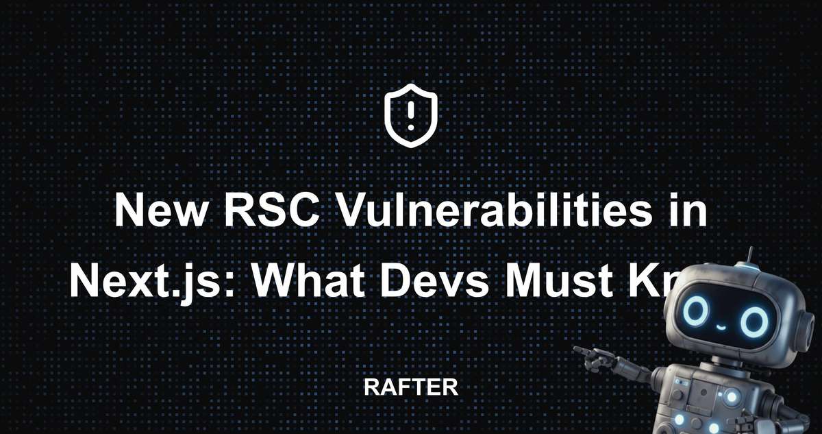 Rafter - RSC Vulnerabilities in Next.js: December 2025 Pt. 2